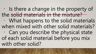 Solid to Solid Mixture.pptx