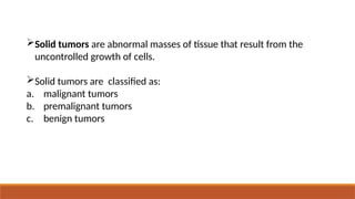 SOLID TUMORS PPX PRESENTATION.pptx for education | PPTX