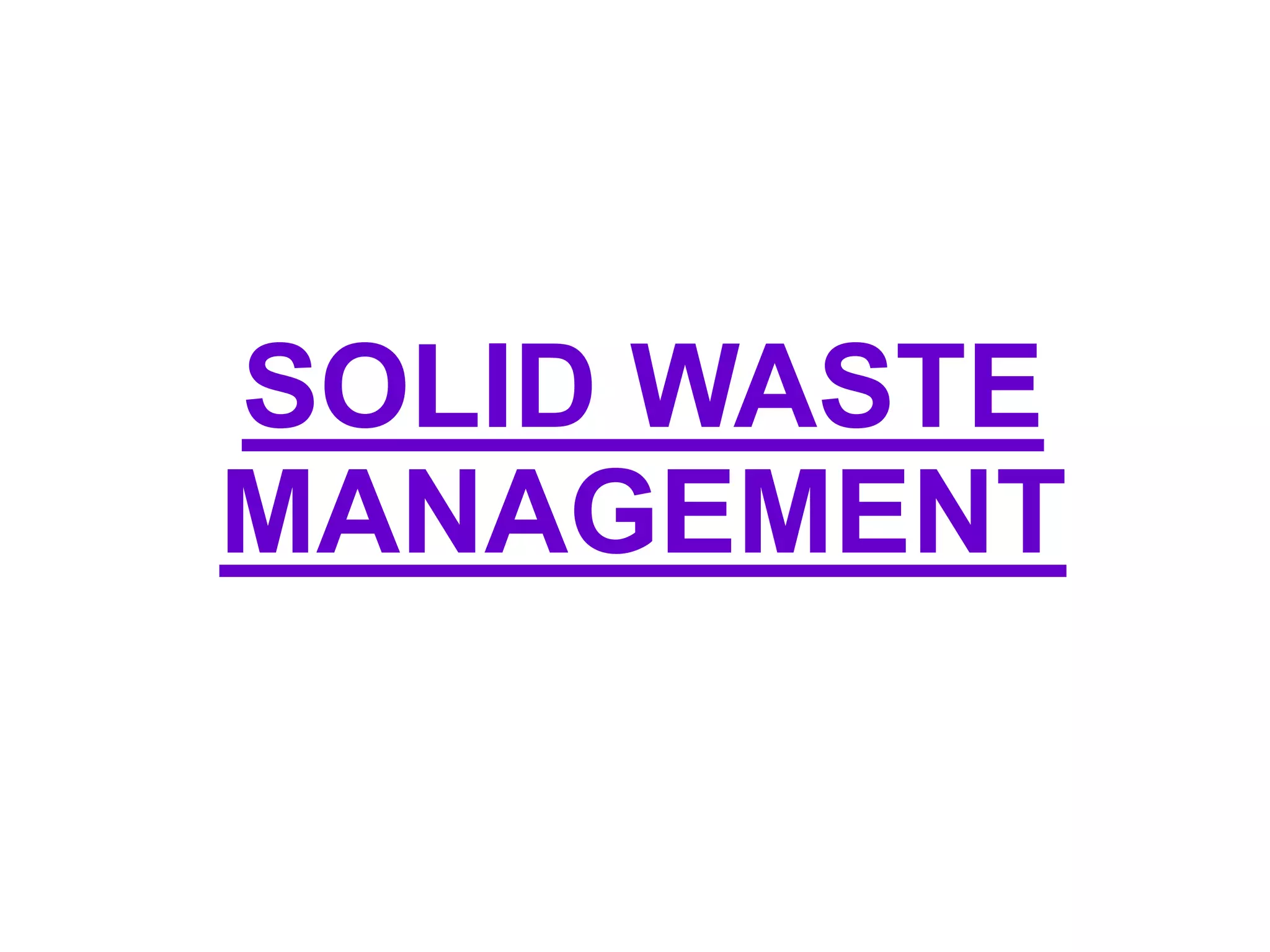 Solid waste man | PPTX