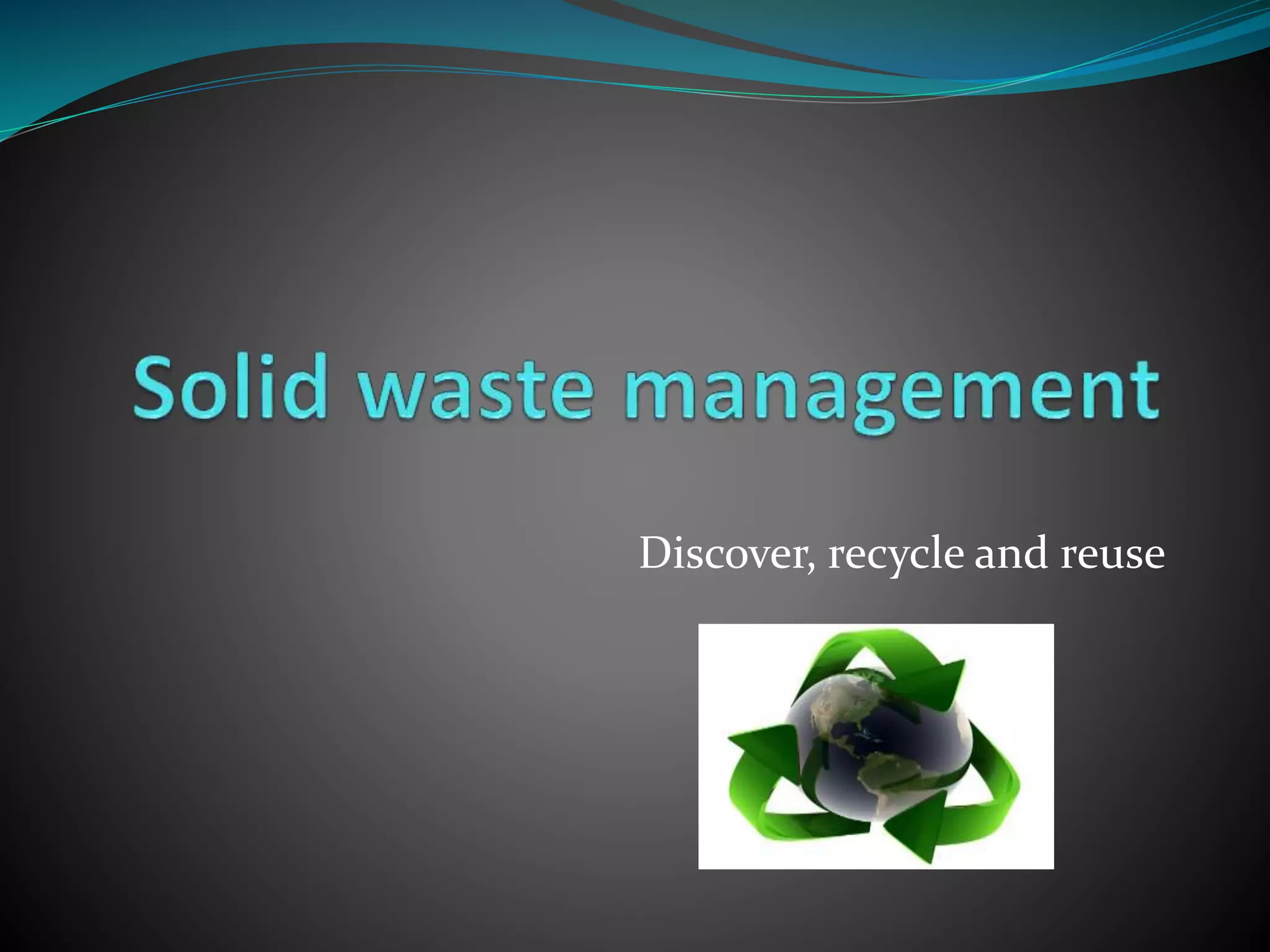 Solid waste management | PPTX