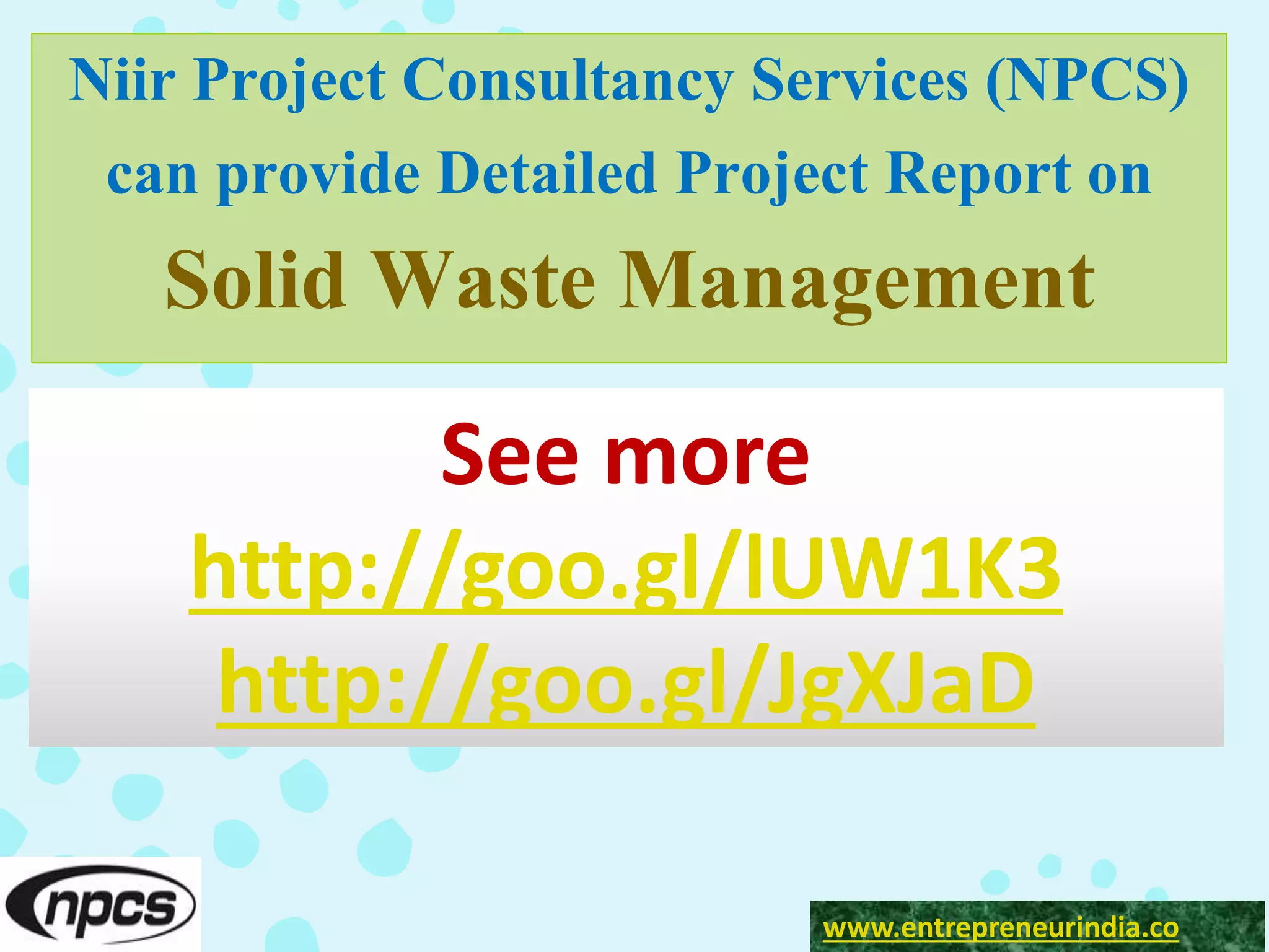 Solid Waste Management - Manufacturing Plant, Detailed Project Report ...