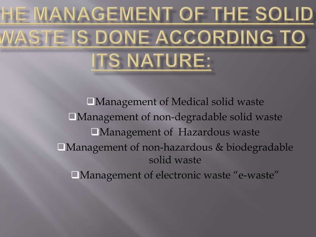 Solid waste management including mordern and trditional techniques ...