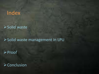 Solid waste management in lpu | PPTX