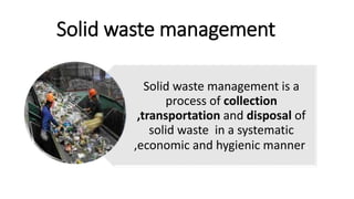 Solid waste management | PPTX
