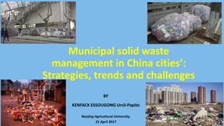 Solid waste management china kenfack 2017 | PDF | Environmental ...