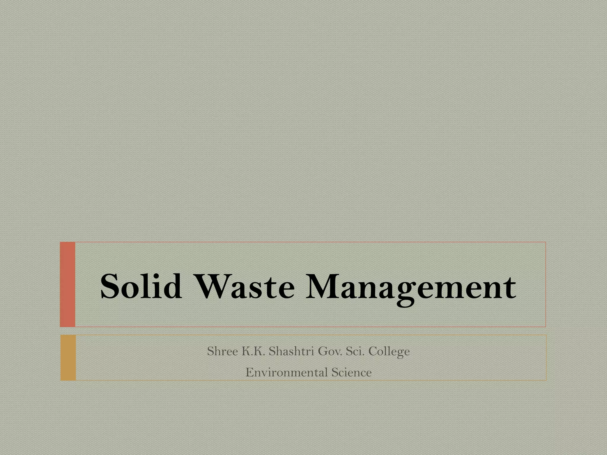 Introduction of Solid waste management | PPT