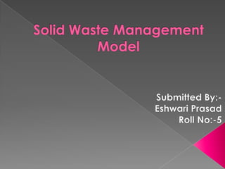 Solid waste management model | PPTX