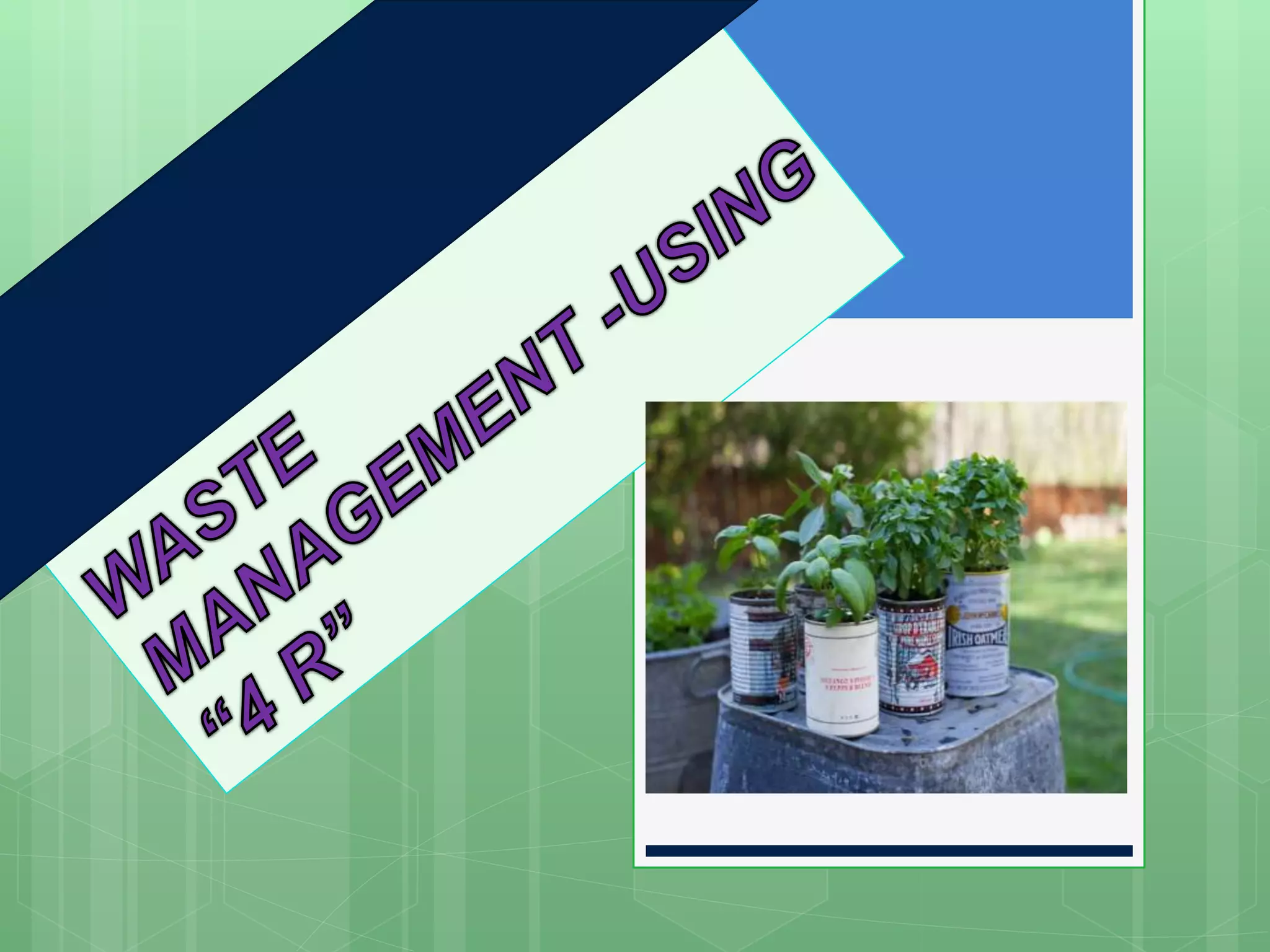Solid waste management using 4 r | PPTX