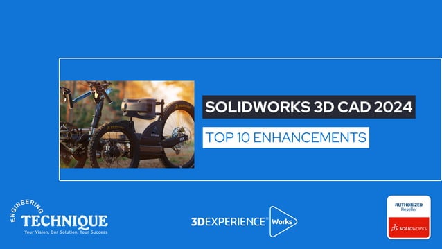 SOLIDWORKS 3D CAD 2024 Top 10 Enhancements | Engineering Technique | PPT