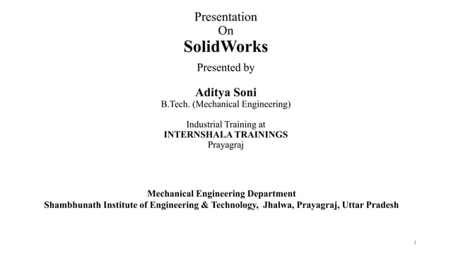 Solid works ppt | PPTX | 3-D Graphics | Computer Software and Applications