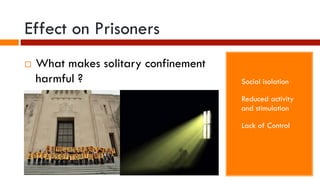 Solitary Confinement, A violation of Human Rights ppt | PDF