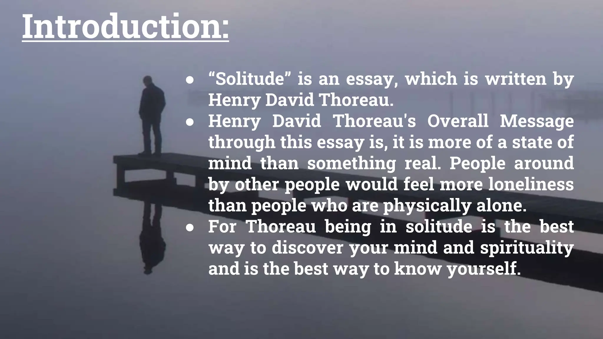 "Solitude" from Waldon by Henry David Thoreau.pptx