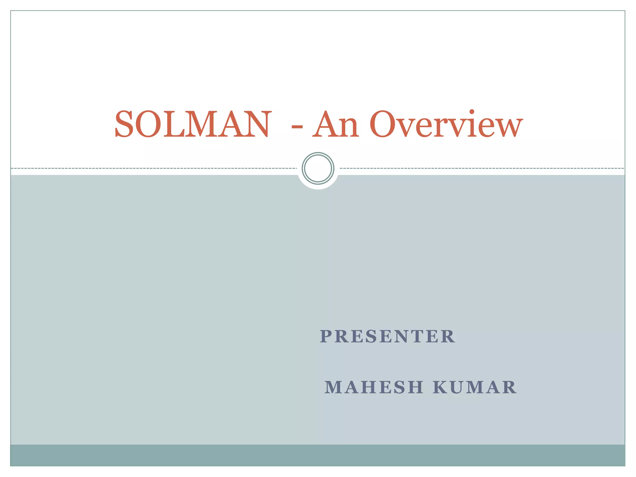 Solman_overview.pptx