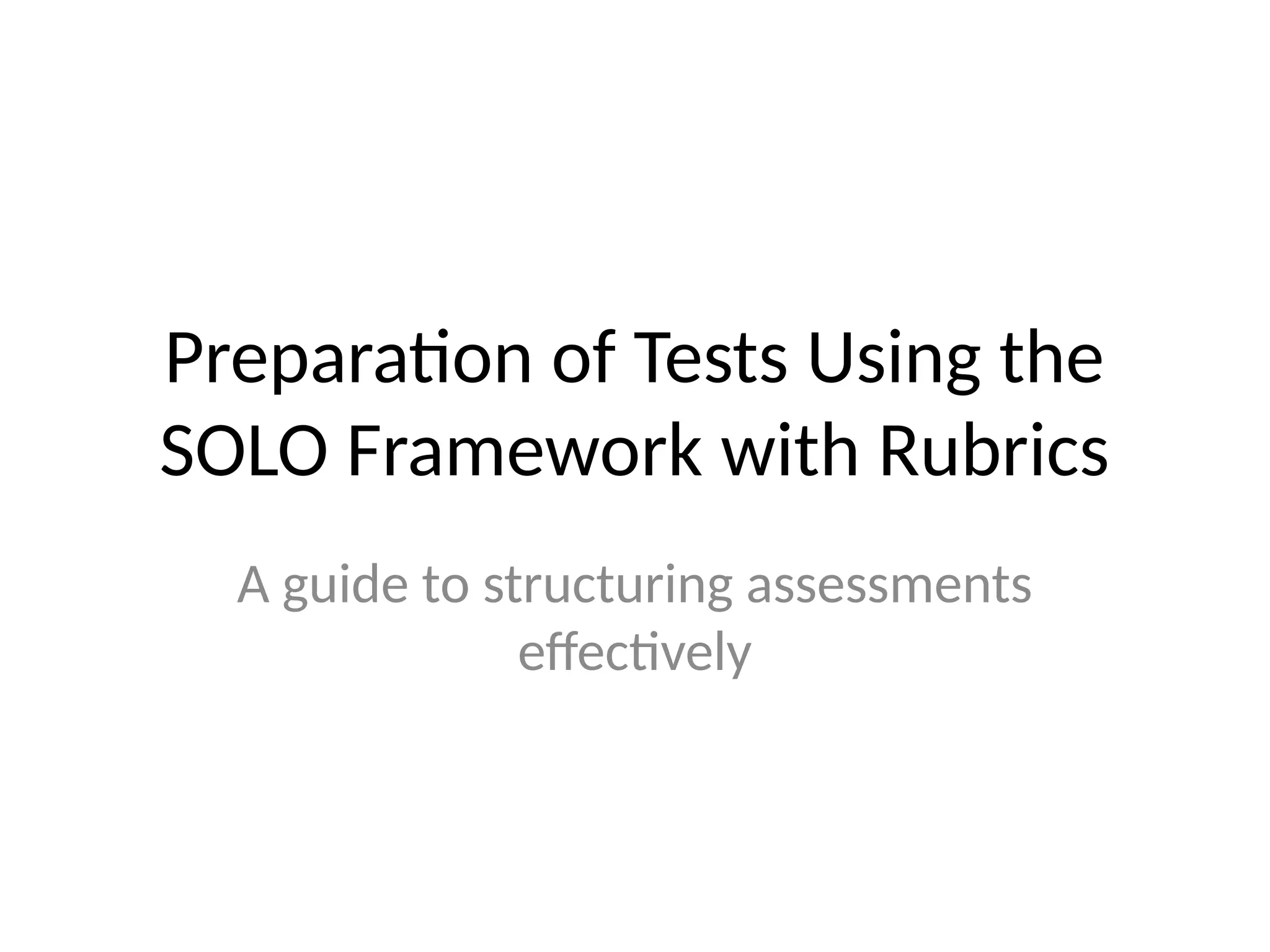 Preparation of Tests Using the SOLO Framework with RubricsSOLO ...