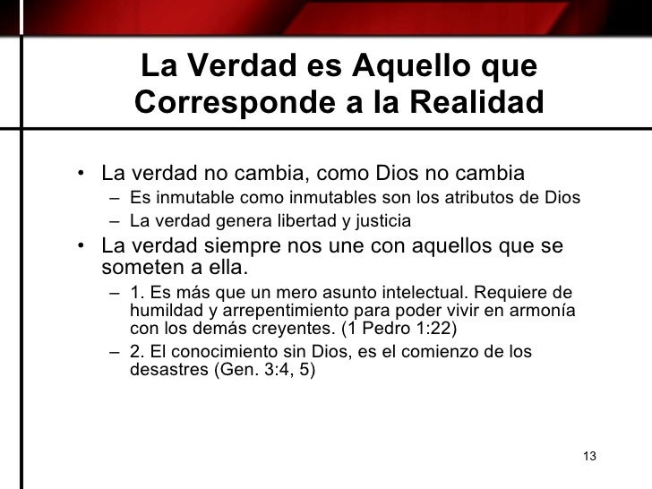 Solo la verdad nos hace verdaderamente libres