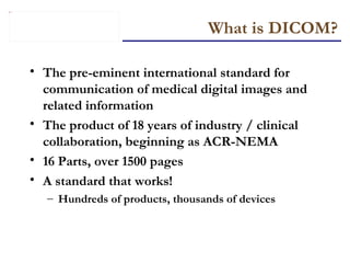 Lessons Learned from the DICOM Standardization Effort Lessons Learned ...