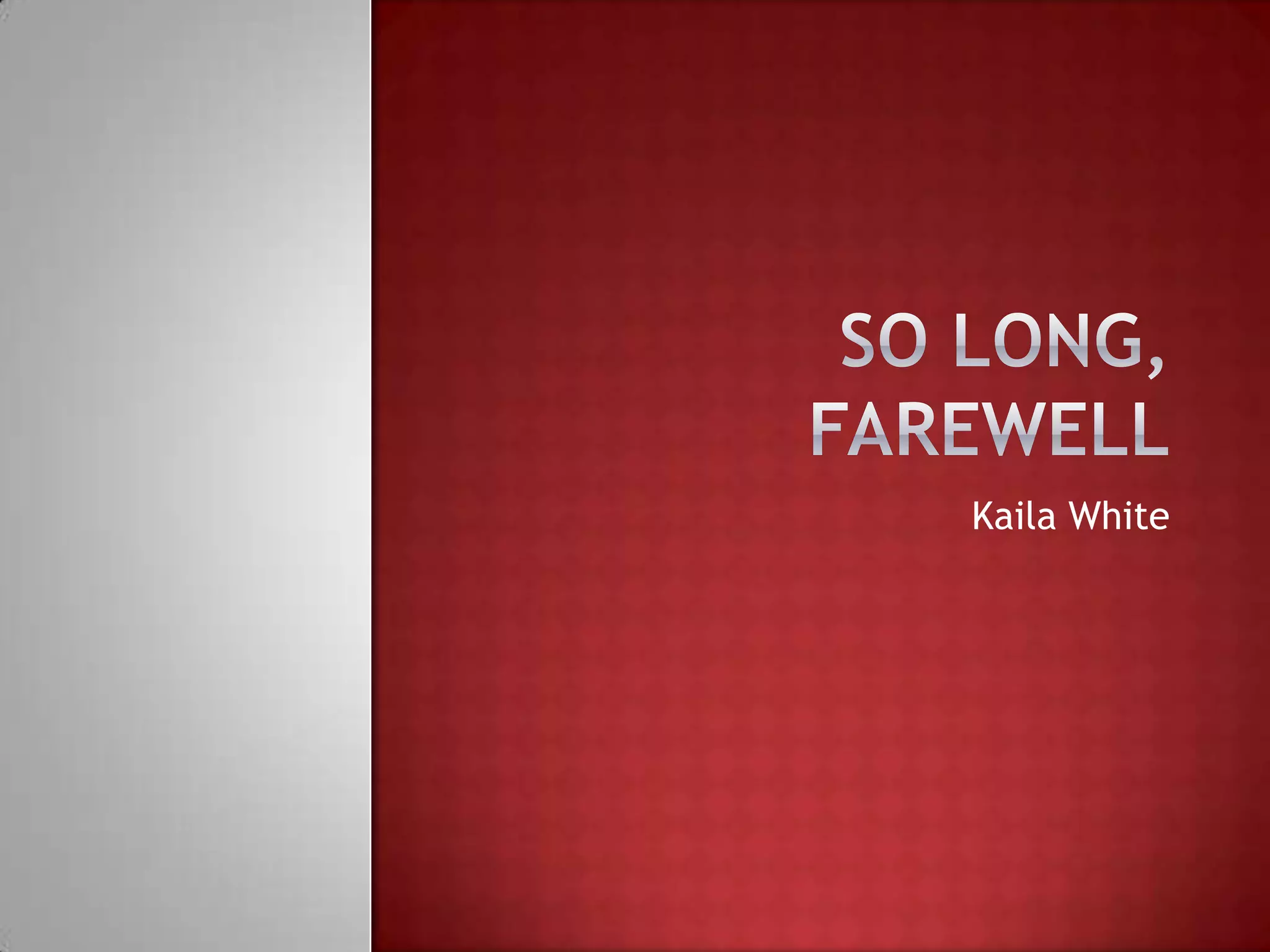So Long Farewell Ppt