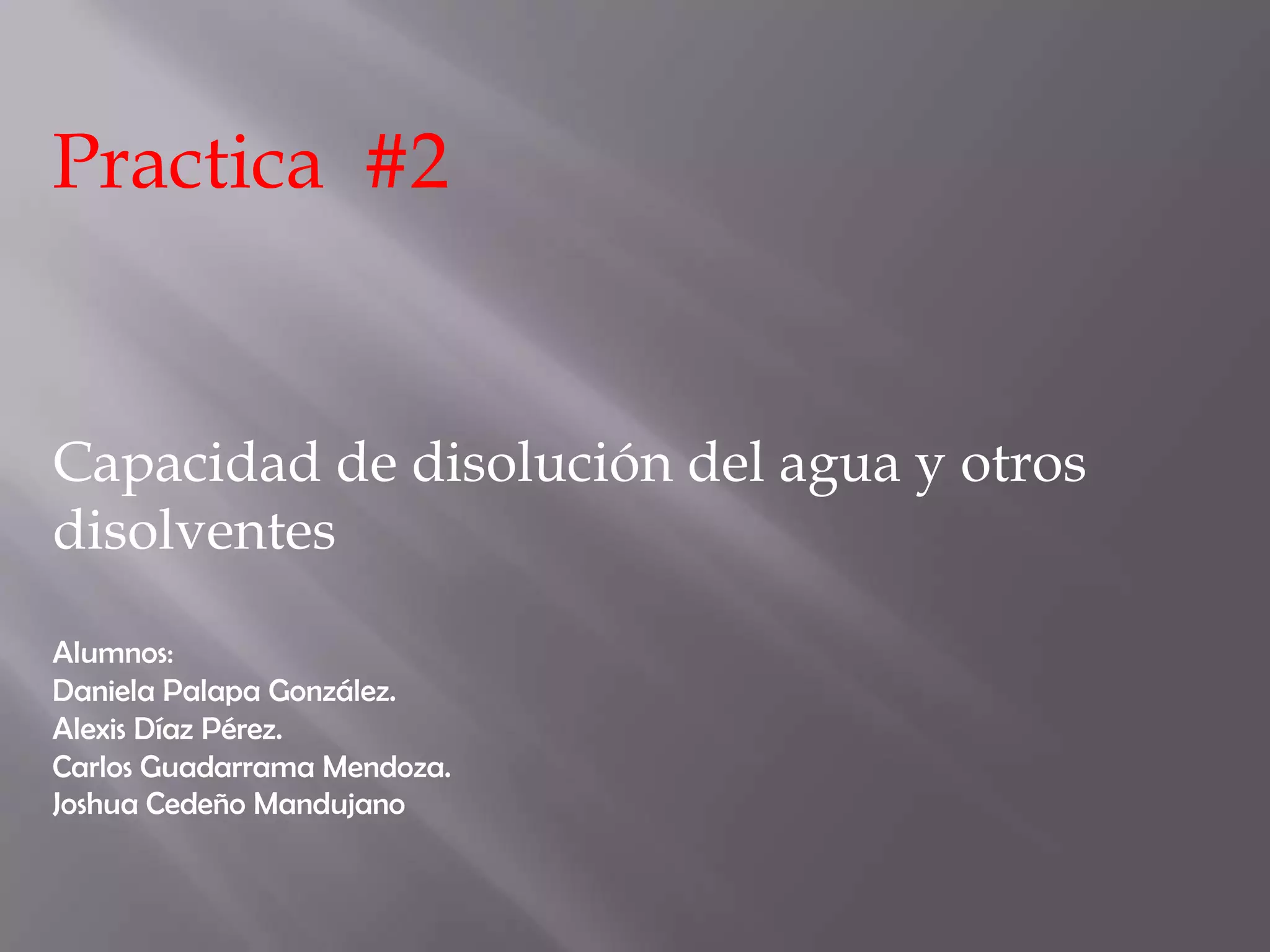 Capacidad de disolución del agua y otros disolventes | PPT