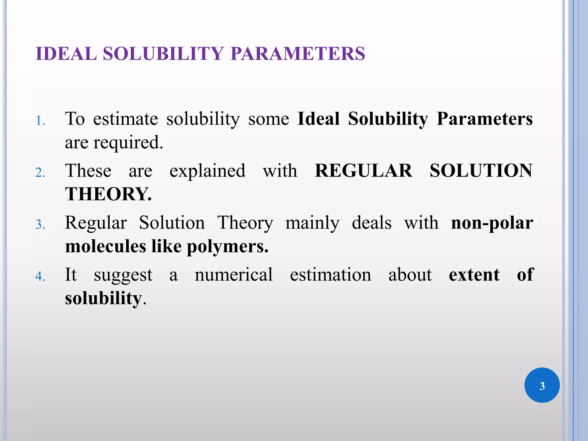 Solubility 2: Ideal Solubility Parameters, Regular Solutions Theory ...