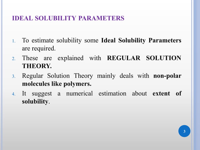 Solubility 2: Ideal Solubility Parameters, Regular Solutions Theory ...