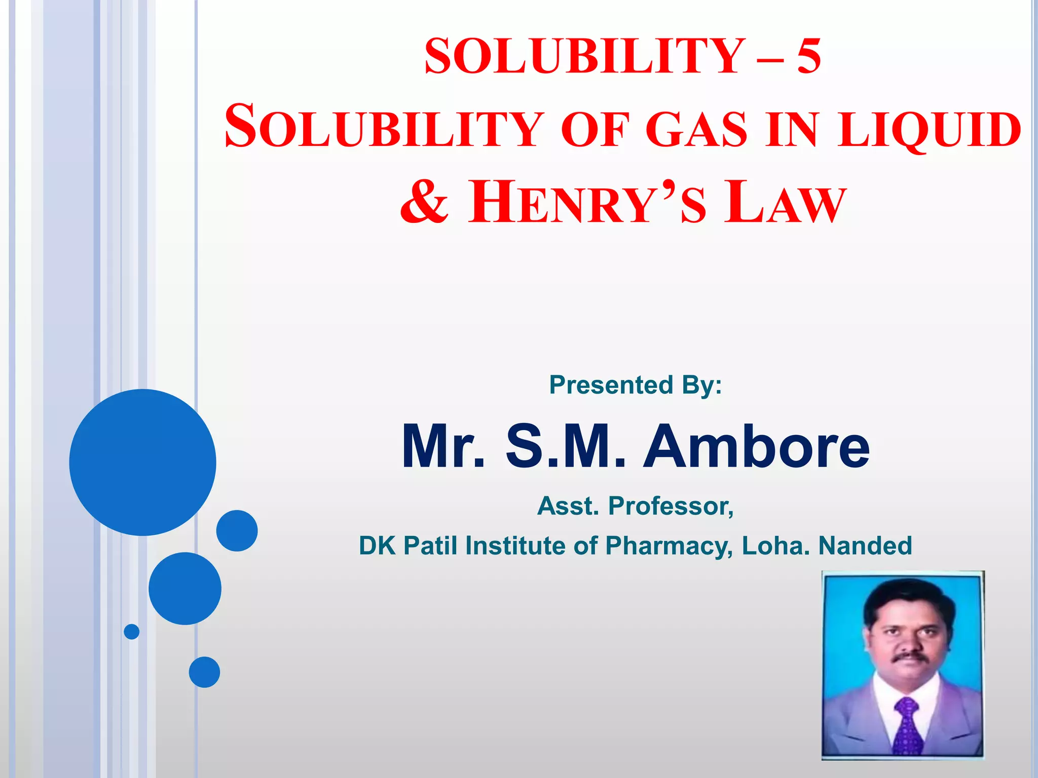 Solubility 5 Solubility of gas in liquid & Henry’s Law | PPT