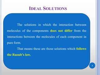 Solubility 7 Ideal & Non Ideal solutions | PPT