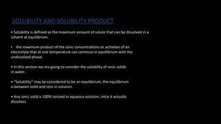 Solubility and solubility product | PPTX