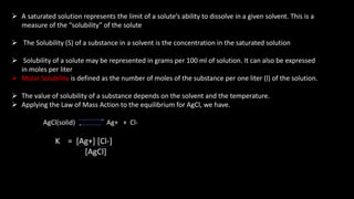 Solubility and solubility product | PPTX