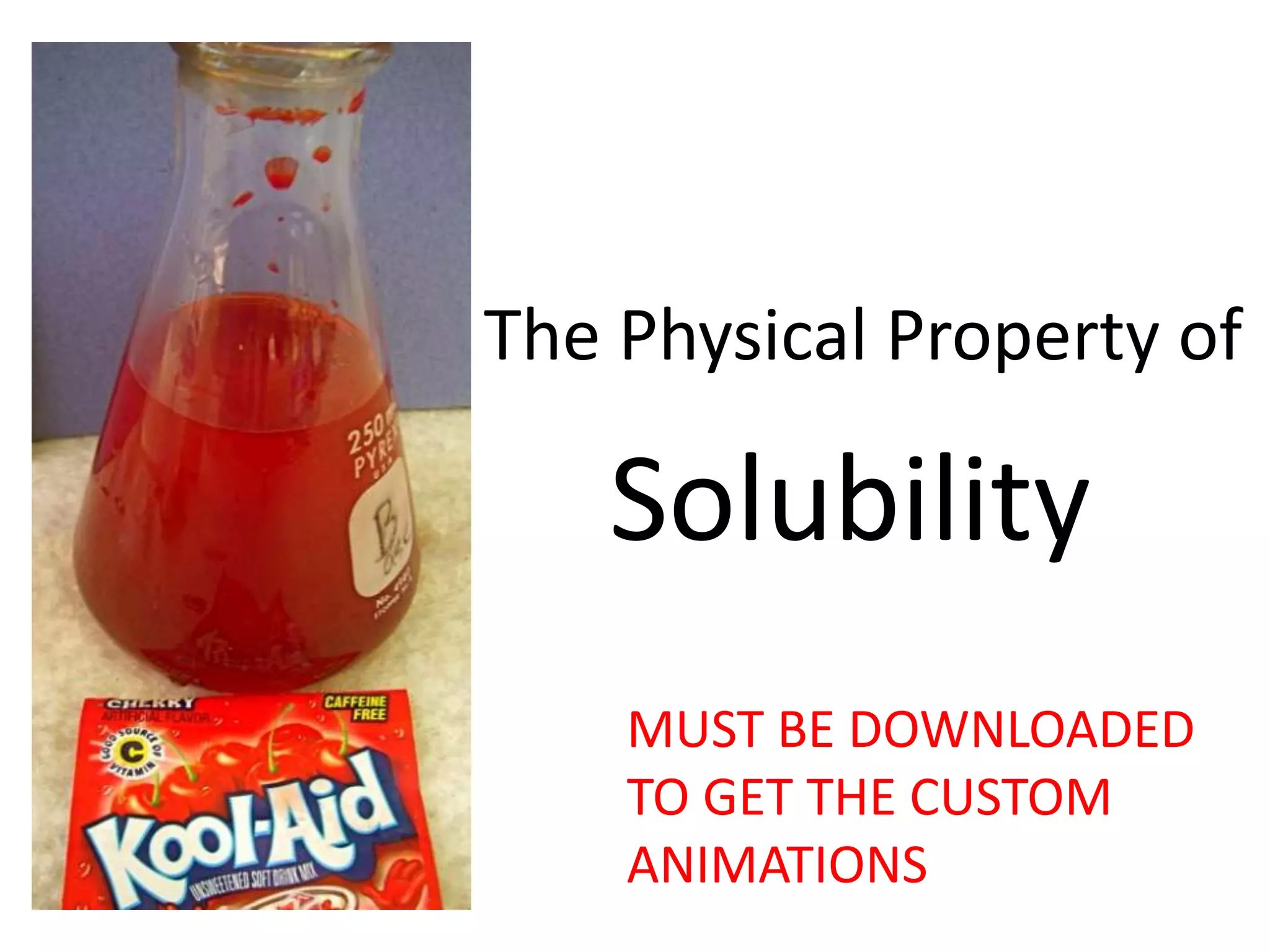 Solubility (a physical property) (Teach) | PPTX