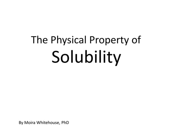 Solubility (a physical property) (Teach) | PPTX | Chemistry | Science