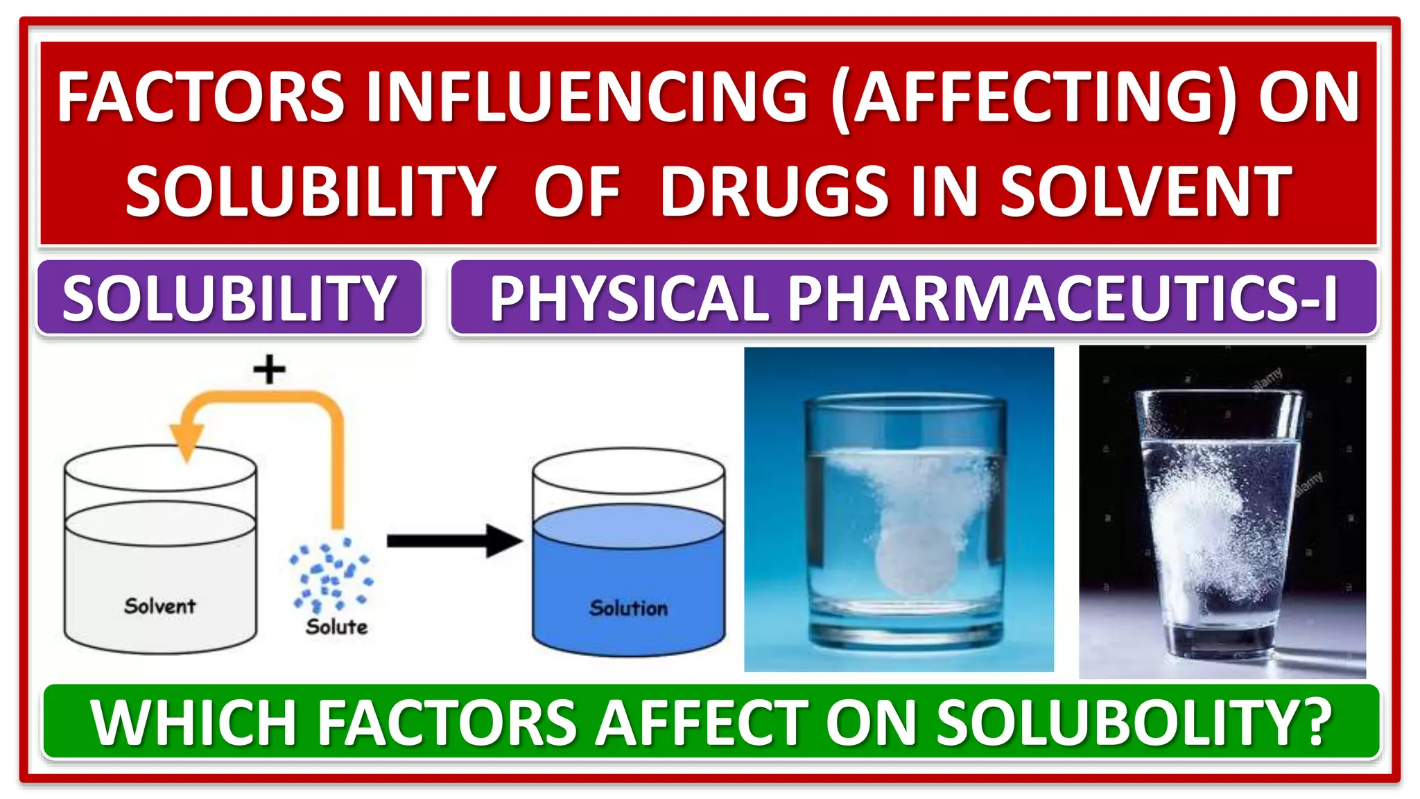 FACTORS INFLUENCING (AFFECTING) ON SOLUBILITY OF DRUGS IN SOLVENT | PPTX