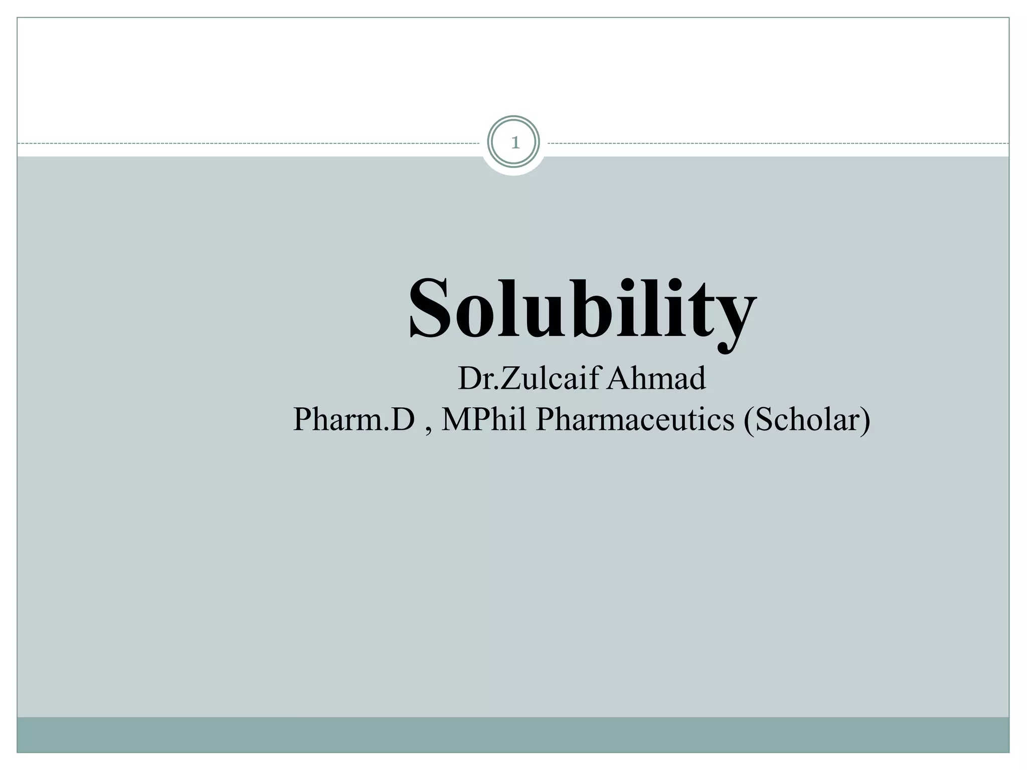 Solubility & Method for determination of solubility | PPTX