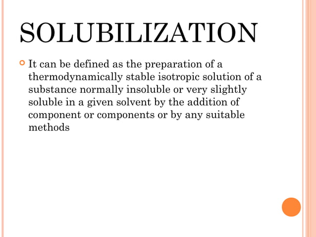 Solubilization | PPT | Chemistry | Science