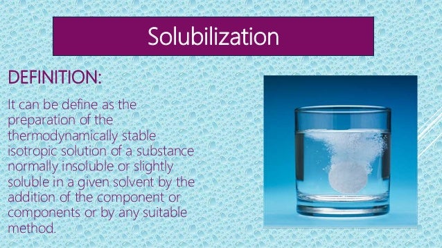 Solubilization