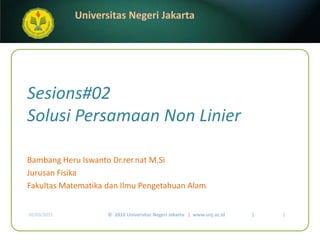 Komputasi Fisika 02 (Solusi Persamaan Non Linear) | PPTX