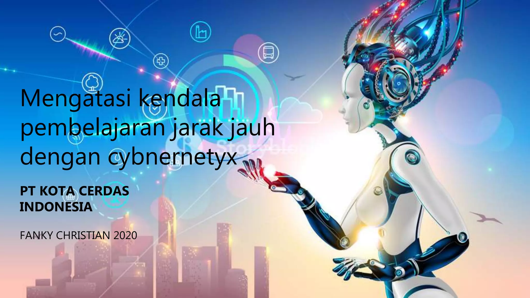 Solusi Pembelajaran Jarak Jauh dgn Cybernetix - Kneura | PPTX