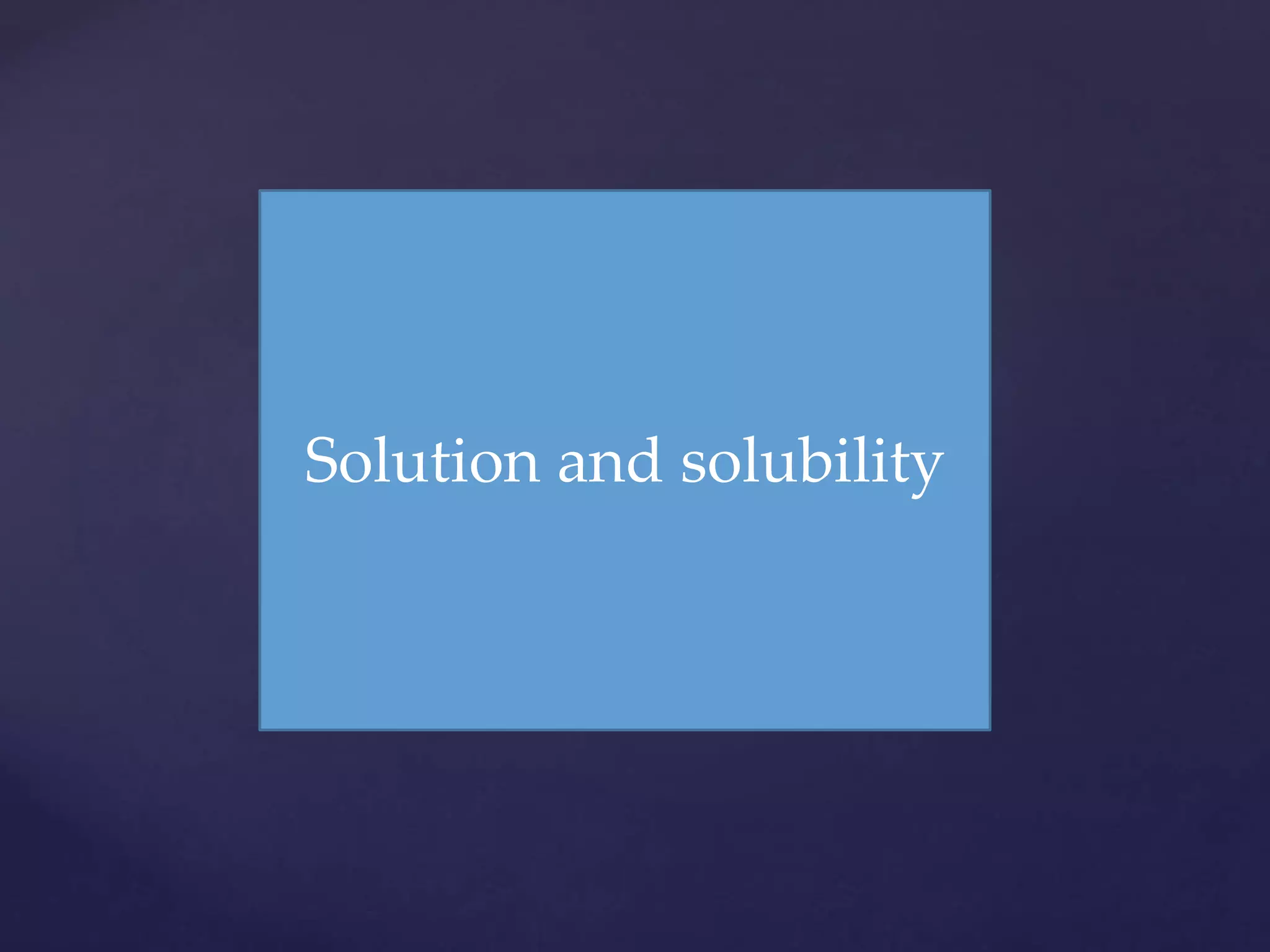 Solution And Solubility Pptx 8626