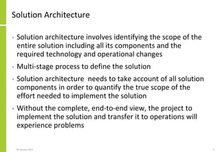 Solution Architecture – Approach to Rapidly Scoping The Initial Solution Options | PPT