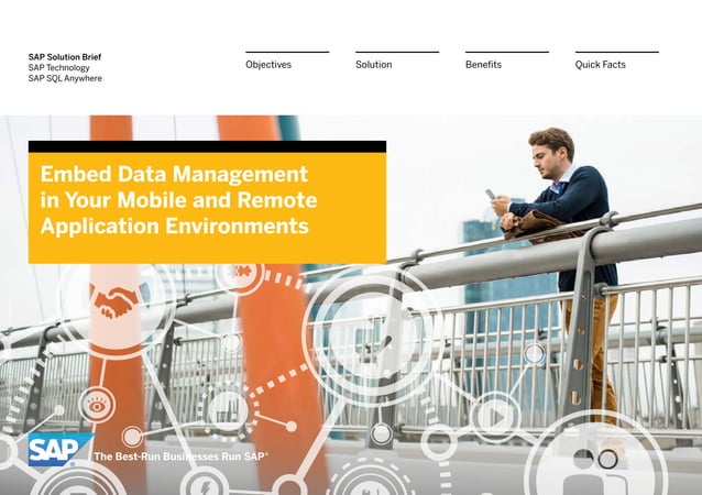SQL Anywhere- Solution Brief- Embed Data Management in Your Mobile &Remote Application ...