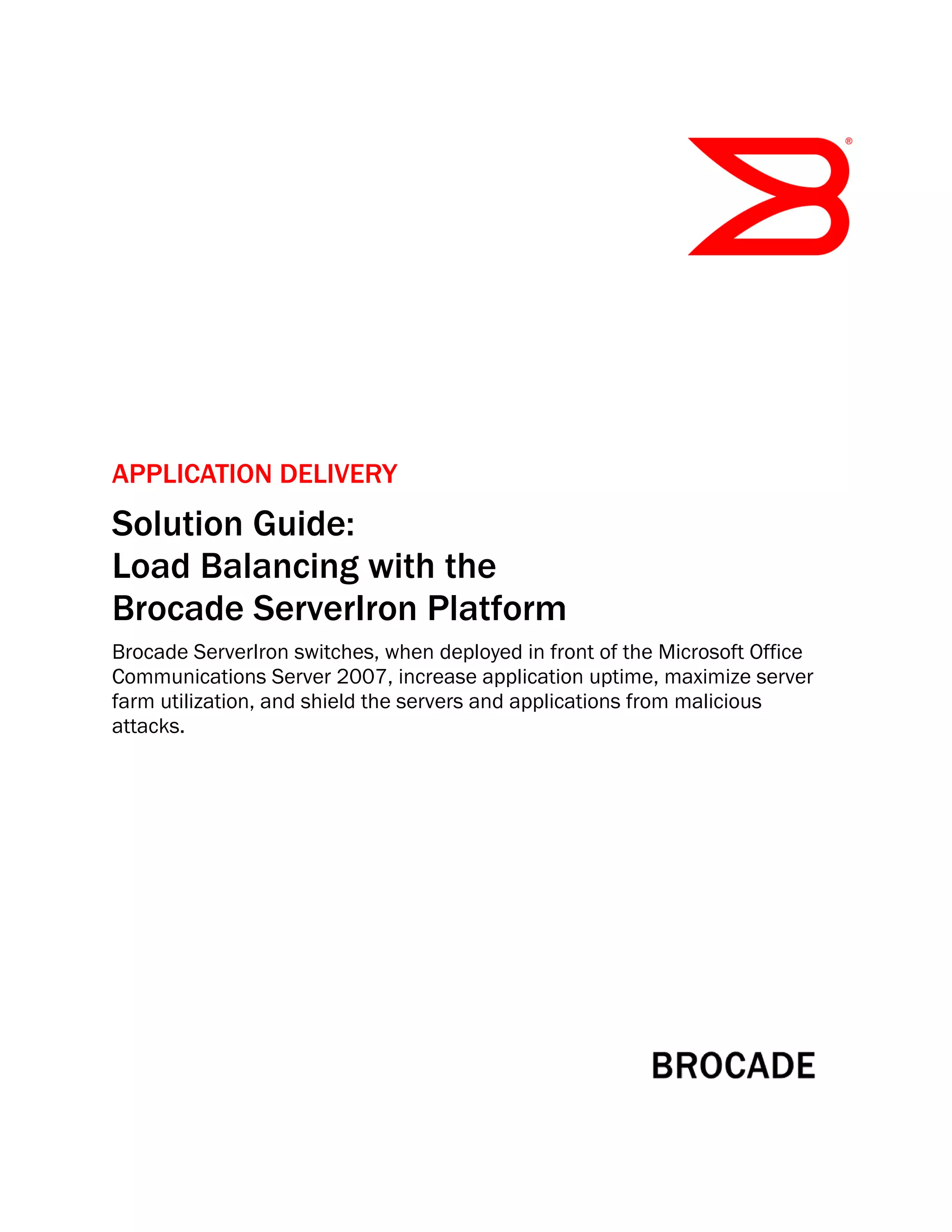 Solution guide -load balancing with the brocade server iron platform --microsoft-brocade-load ...