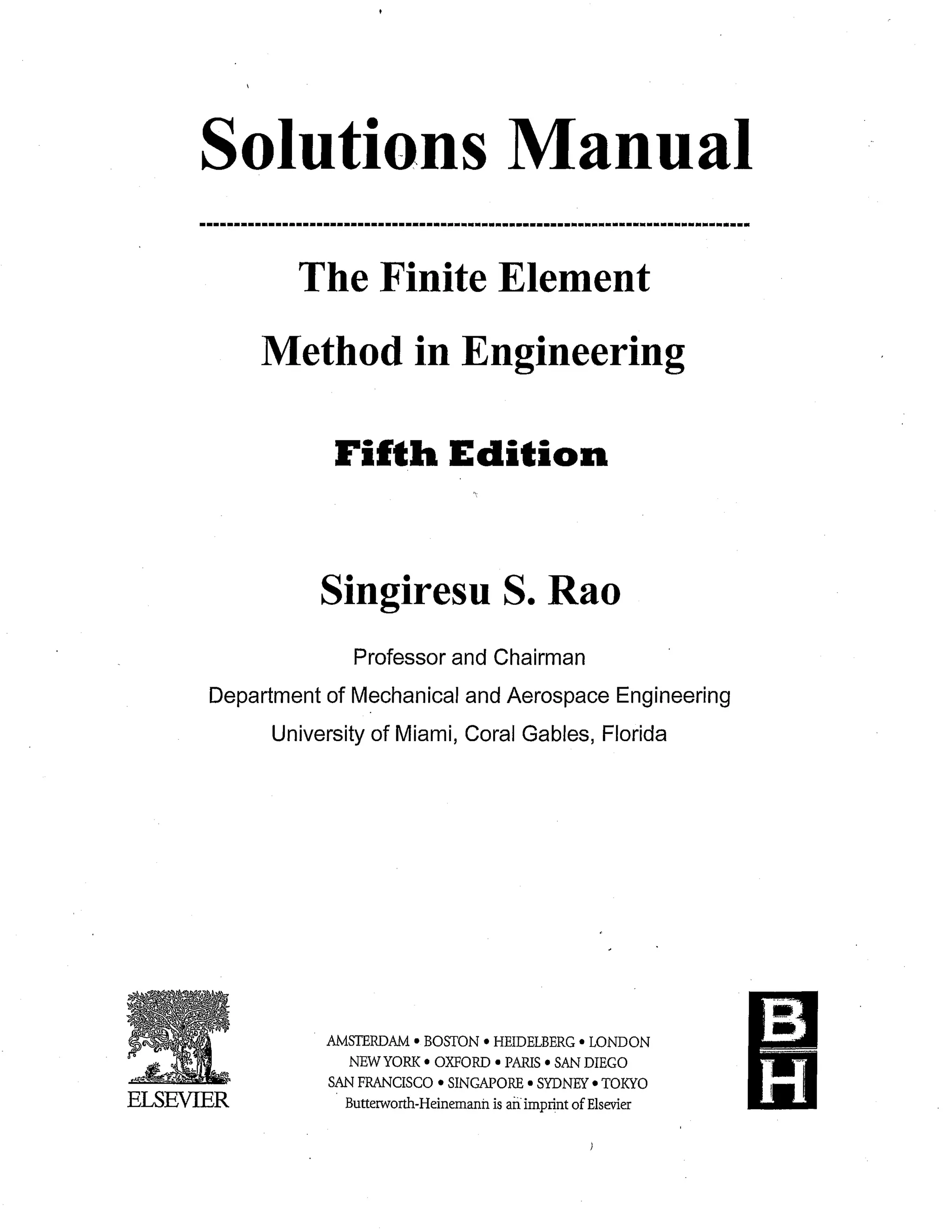 Solution manual for the finite element method in engineering, fifth ...