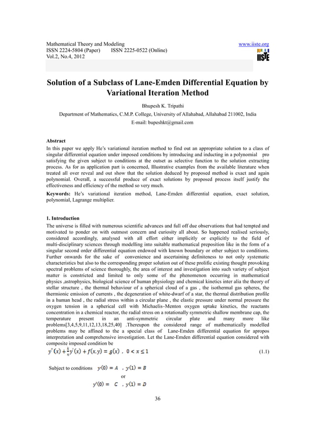 Solution of a subclass of lane emden differential equation by ...
