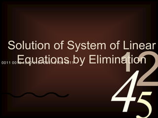 Solution of system of linear equations by elimination | PPTX
