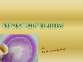 Solution preparations | PPTX
