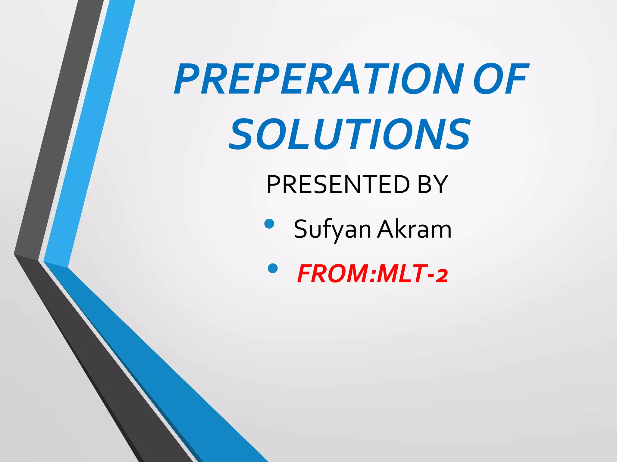 Preparation Of Solutions | PPTX