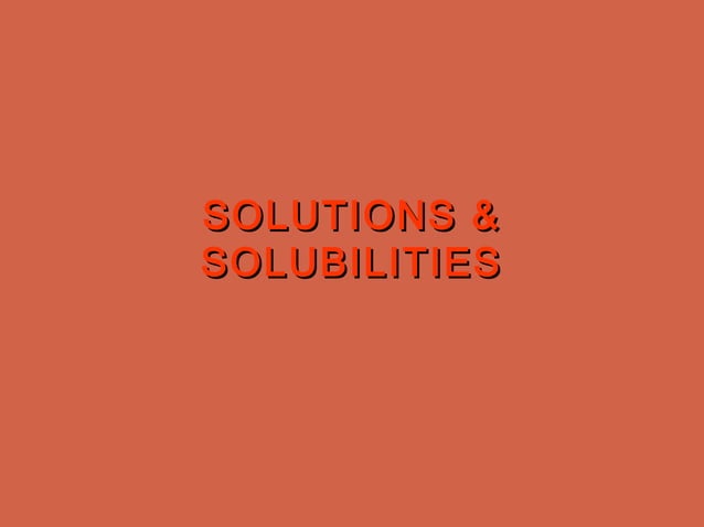 Solutions and solubility | PPT | Chemistry | Science