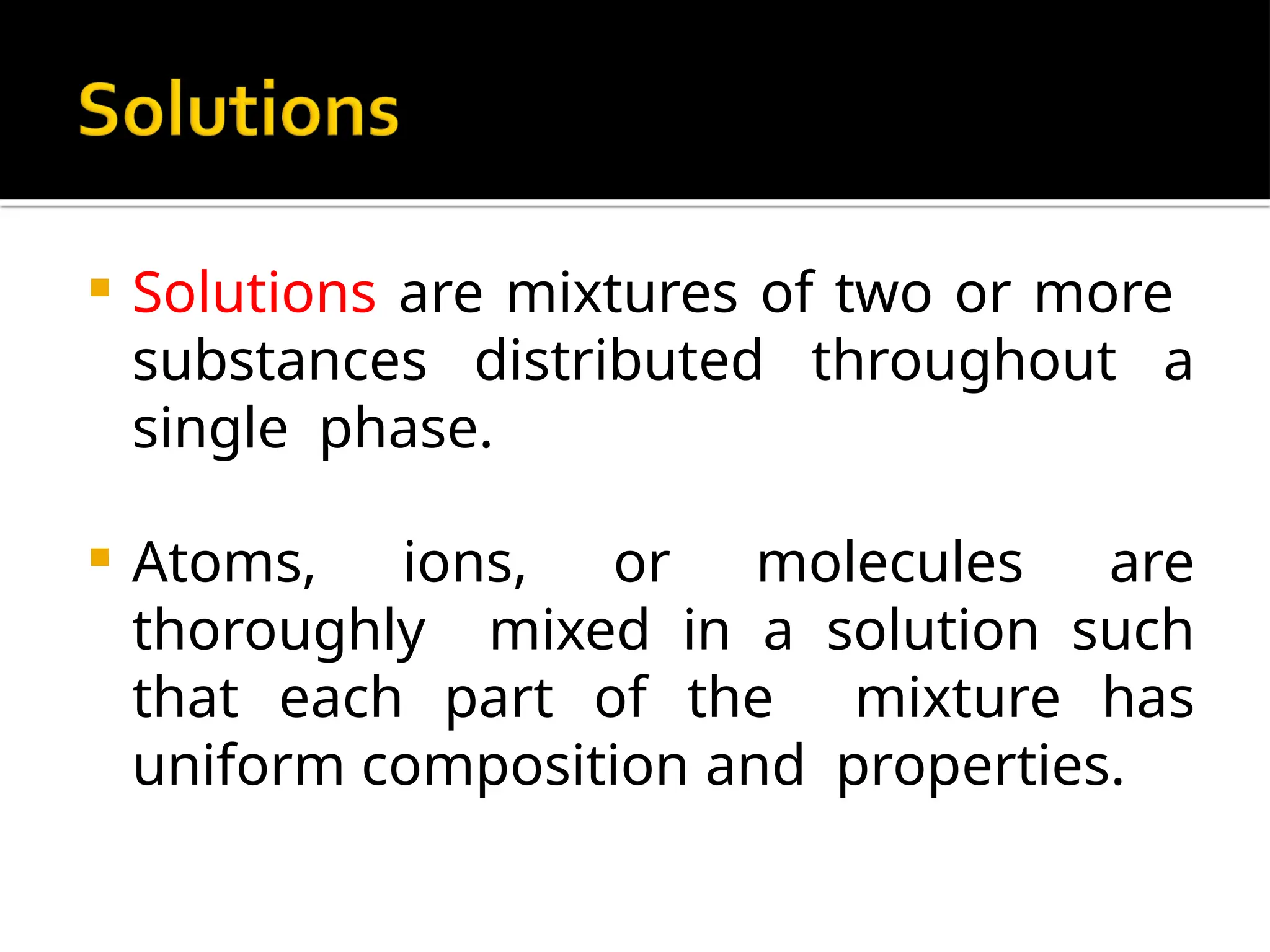 Solutions and their Properties 2.1.pptxxxxxxx | PPTX