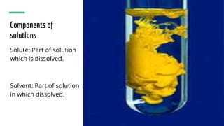 Solutions | PPTX | Chemistry | Science