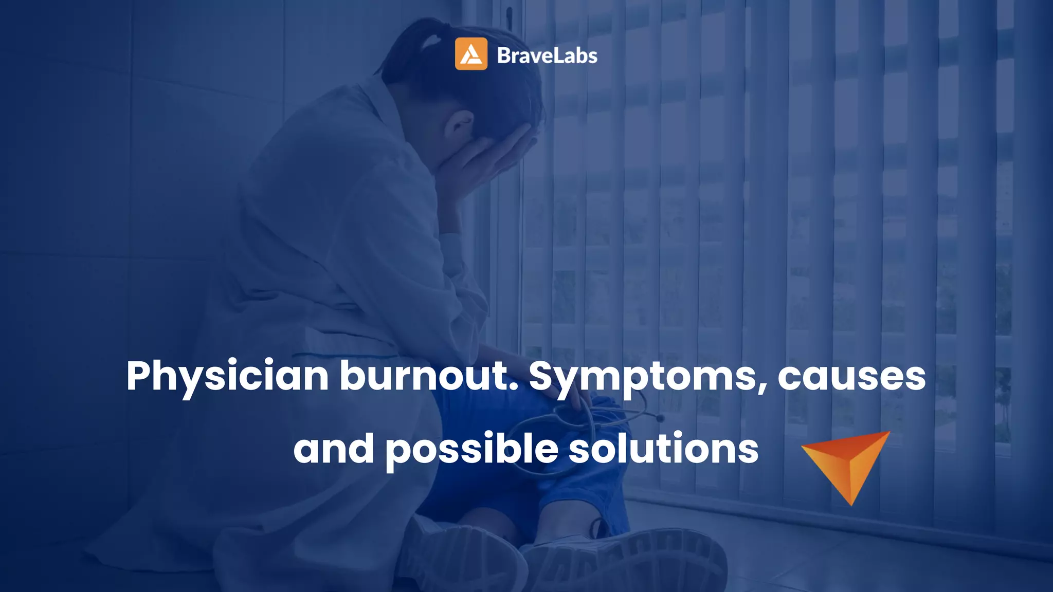 Solutions for physician burnout | BraveLabs.pdf