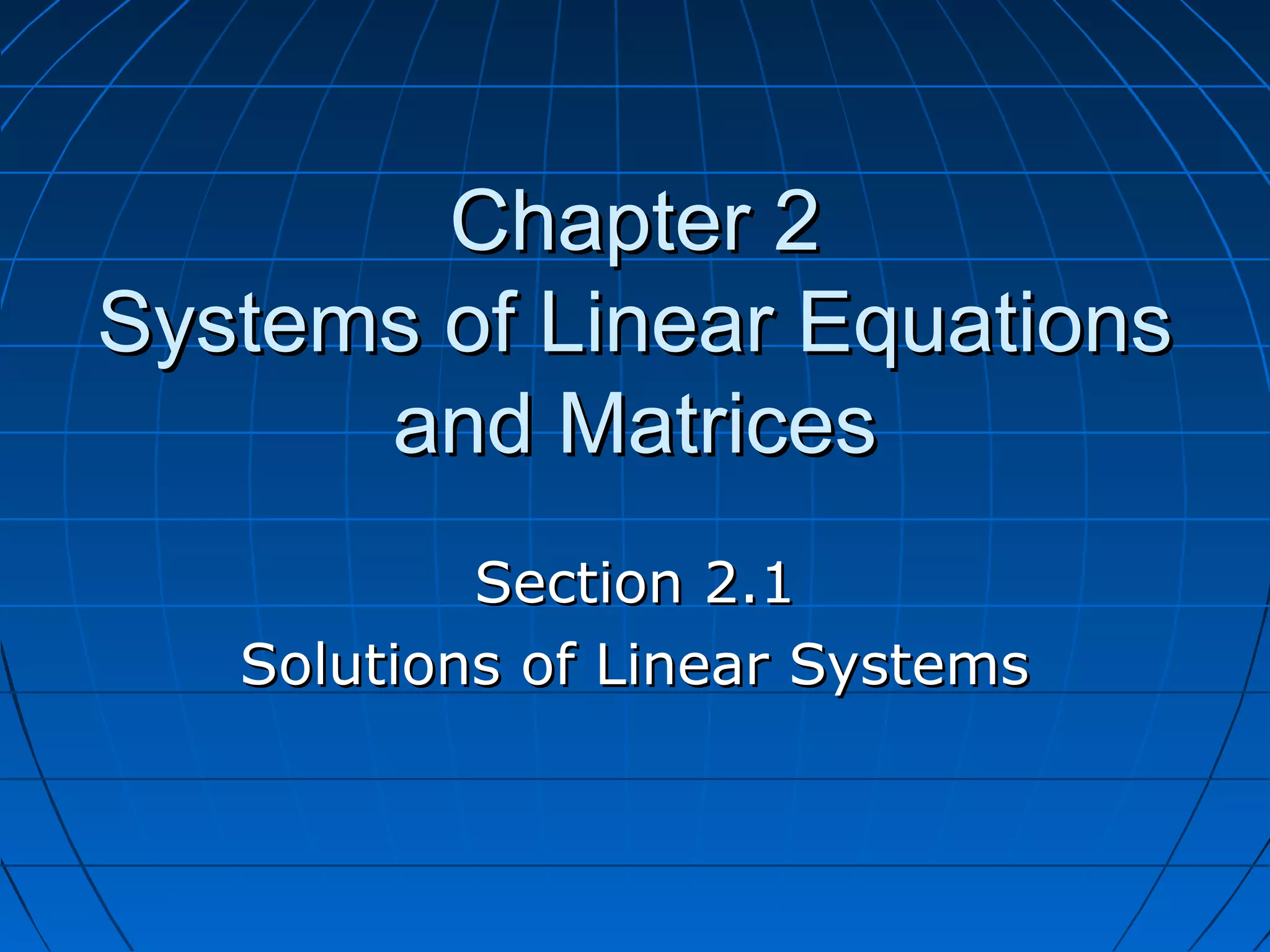 Solutions of linear systems (2.1 old) | PPT